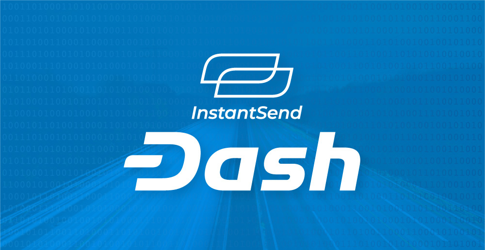 What Is Dash InstantSend (and How Does It Work)? - Dash