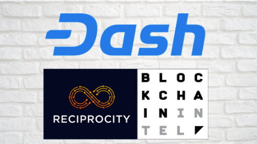 Dash Core Group, Reciprocity Trading and BlockchainIntel Focus on ...