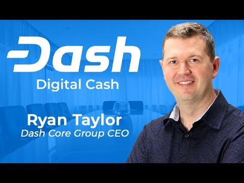 Dash Podcast 59 - Question Time With Ryan Taylor Dash Core Group CEO - Dash