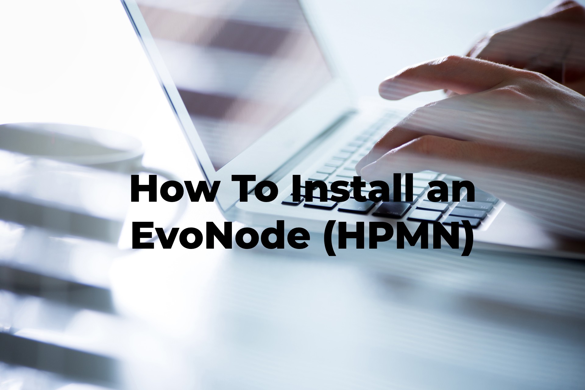 How To Setup A Dash Evolution Masternode (HPMN) - Full Guide - Dash